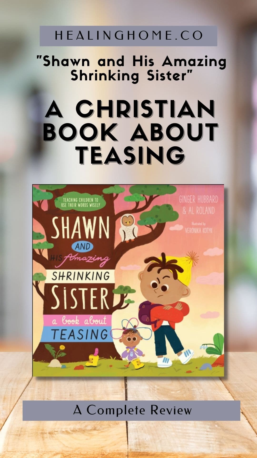 Shawn and His Amazing Shrinking Sister - A Christian Book about Teasing ...