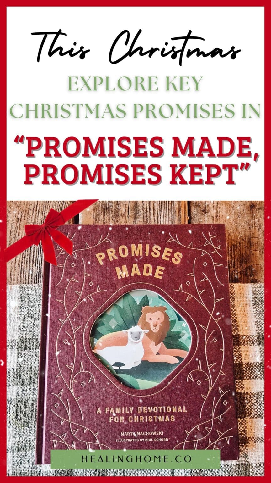 "Promises Made Promises Kept" by Marty Machowski | Healing Home